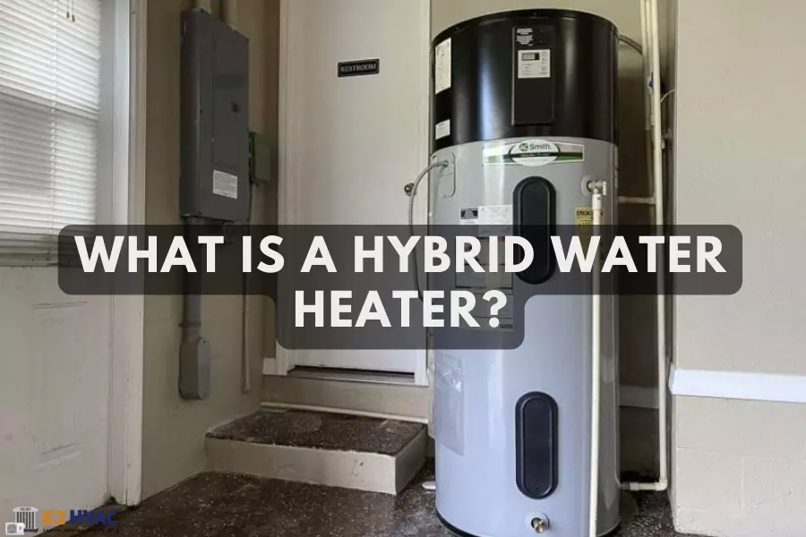 What is a Hybrid Water Heater? | K2HVAC